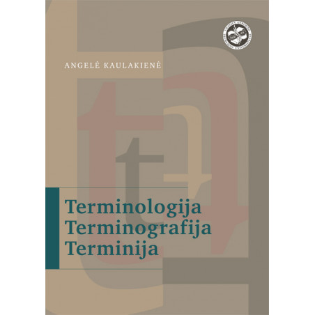 Terminologija. Terminografija. Terminija/Terminological research ...